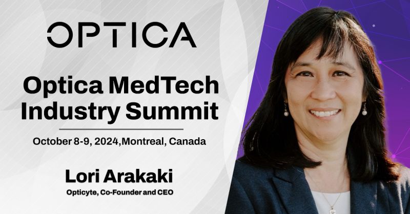 CEO Lori Arakaki at Optica MedTech Industry Summit - Opticyte